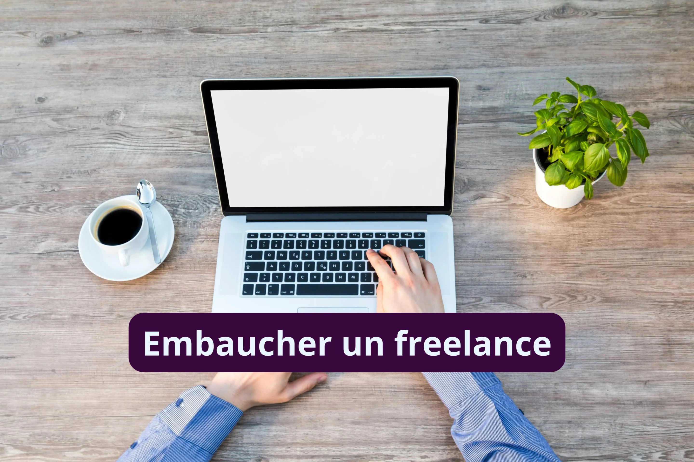 Comment engager un freelance web ? 🚀